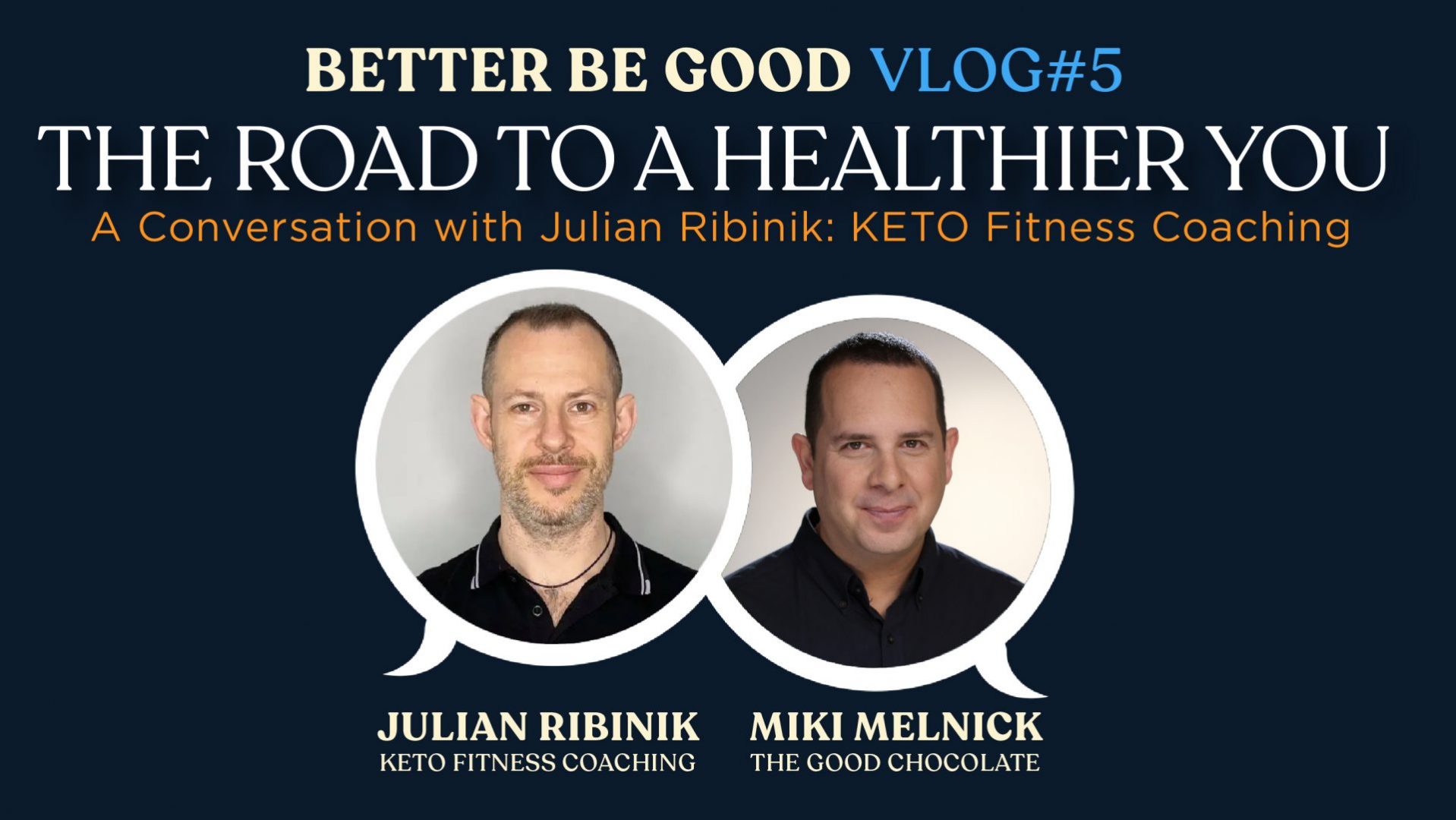 The Road to a Healthier You - A Conversation with Julian Ribinik